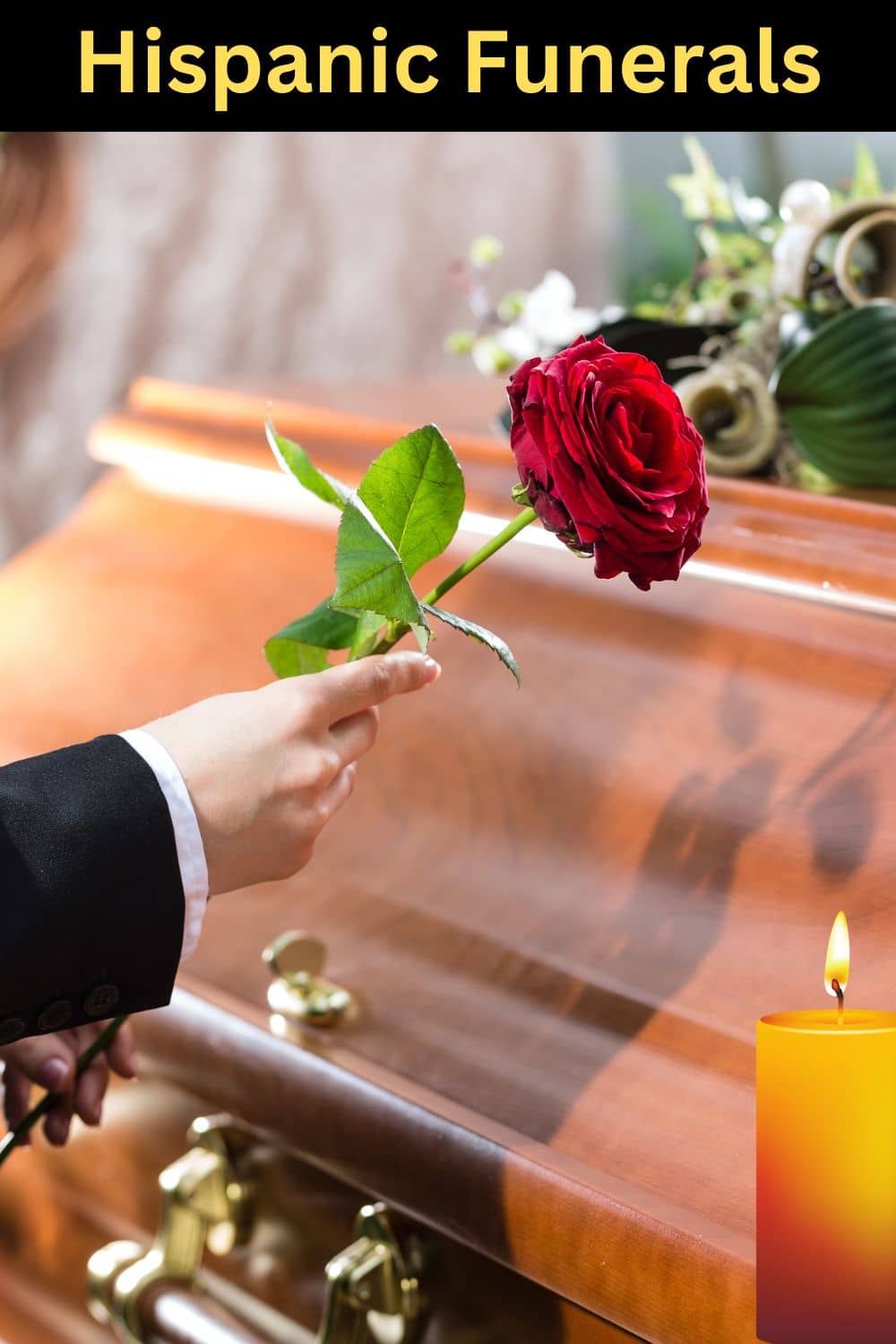 Hispanic Funeral Traditions are rich in Cultural